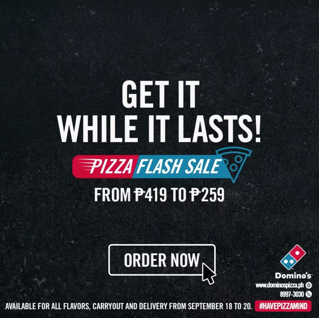 Domino's Pizza - Pizza Flash Sale: Regular Pizzas for ₱259 (From ₱419 ...