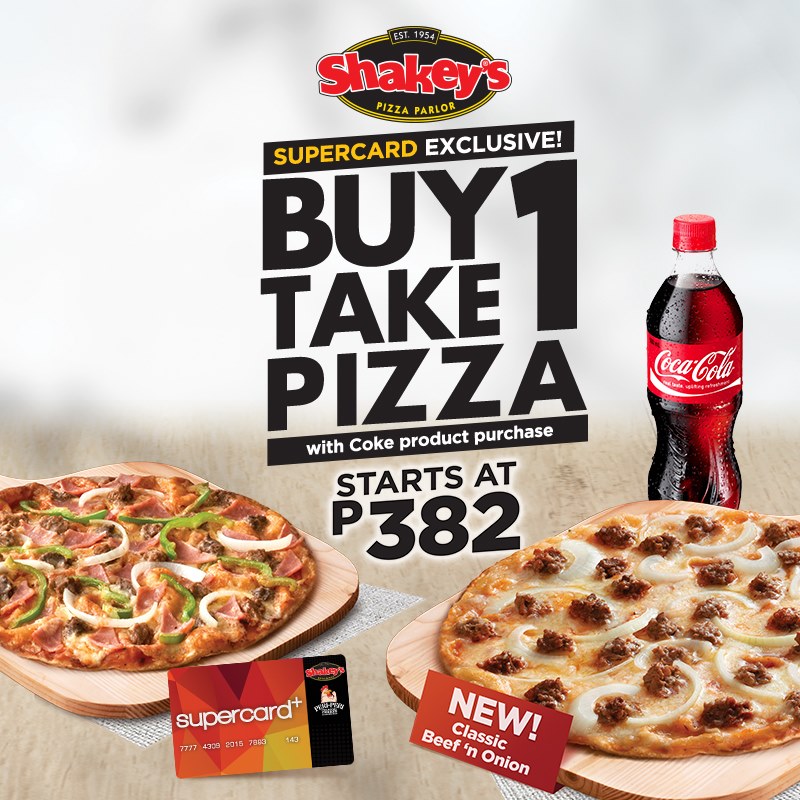 Shakey's - Supercard Exclusive: Buy 1, Take 1 Pizza Starting at ₱382 ...