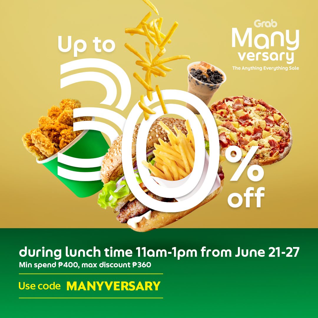 GrabFood - GrabManyversary Promo: Get Up to 30% Off | Deals Pinoy