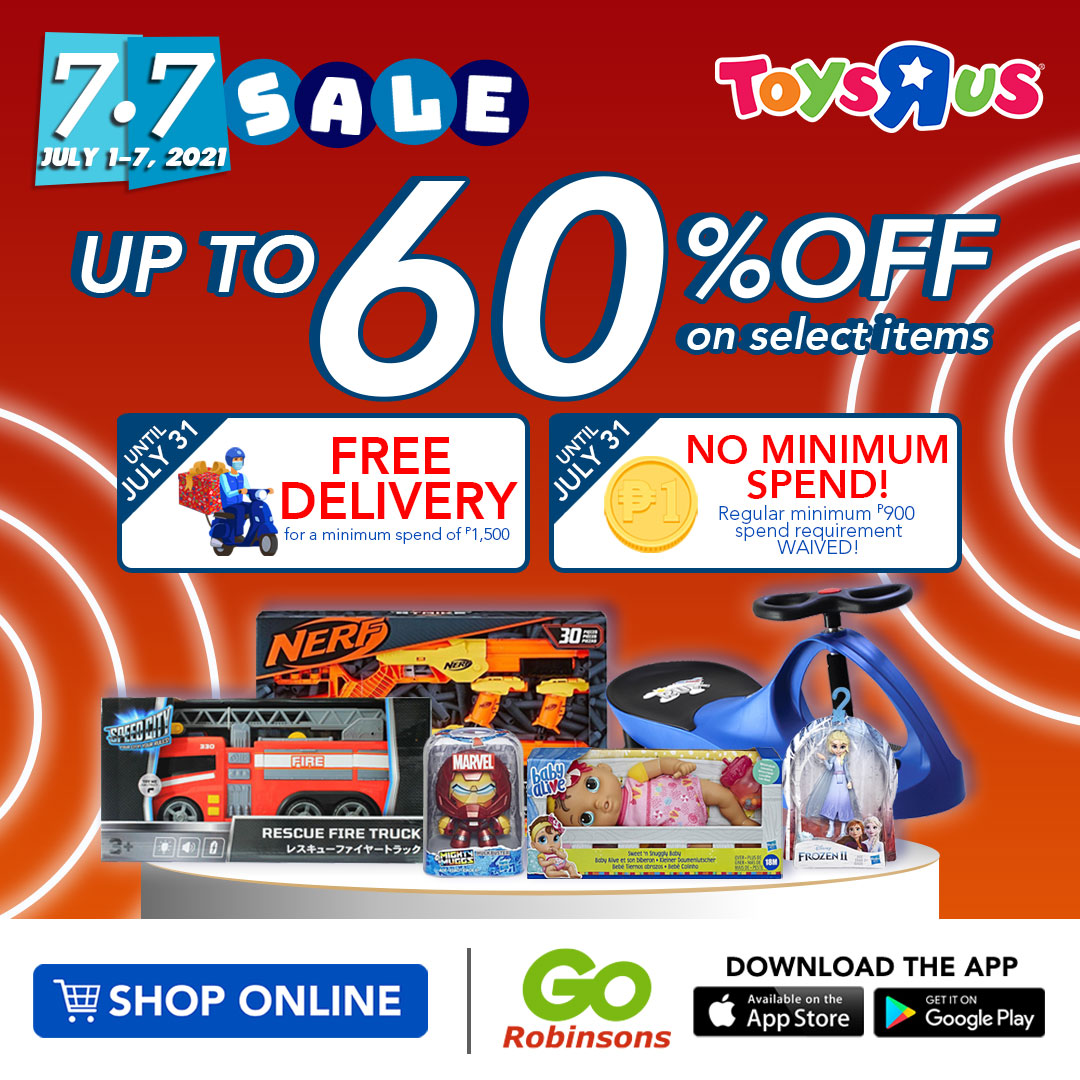 Toys"R"Us - 7.7 Deal: Get Up to 60% Off via the GoRobinsons App | Deals ...
