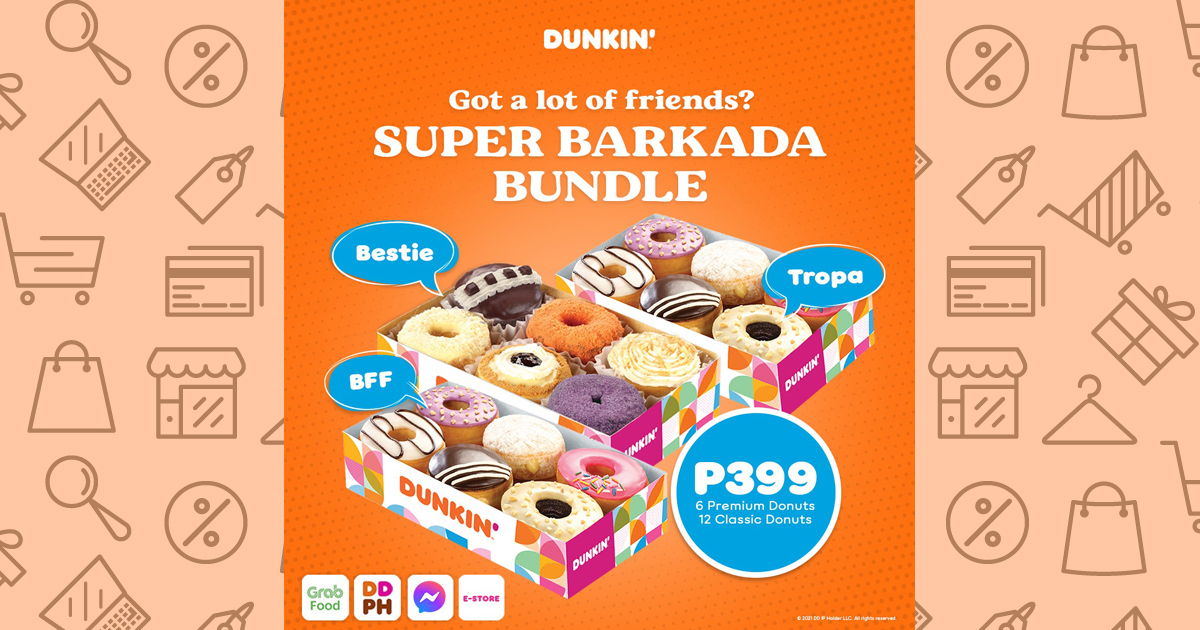 Dunkin' - Super Barkada Bundle for P399 | Deals Pinoy