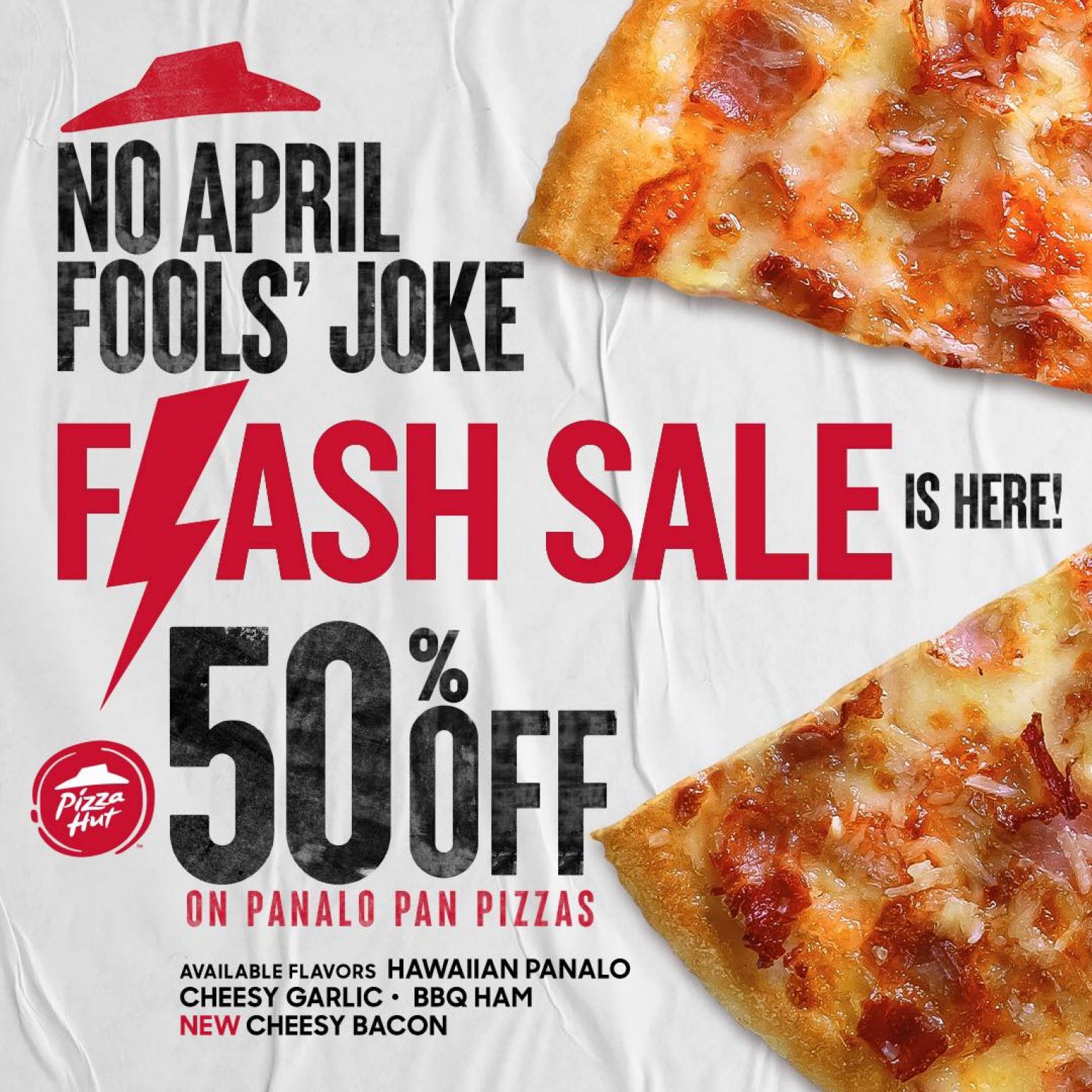 Pizza Hut - April Flash Sale: Get 50% Off | Deals Pinoy