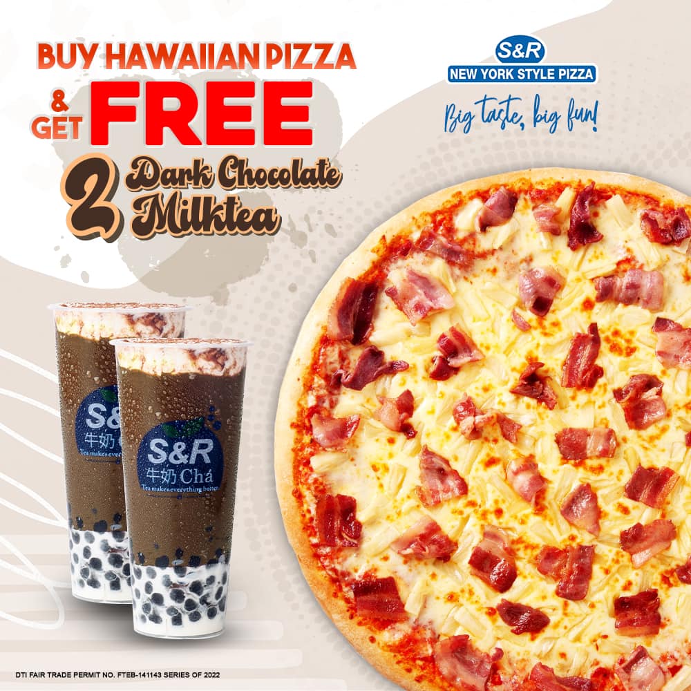S&R New York Style Pizza - Get FREE 2 Dark Chocolate Milktea | Deals Pinoy