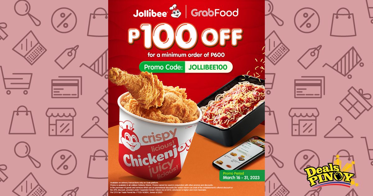 Jollibee - P100 Off GrabFood PayDay Promo | Deals Pinoy