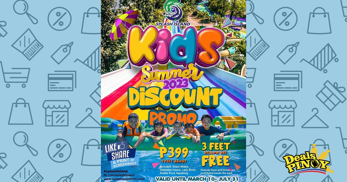 Splash Island - Kids Summer 2023 Discount Promo | Deals Pinoy