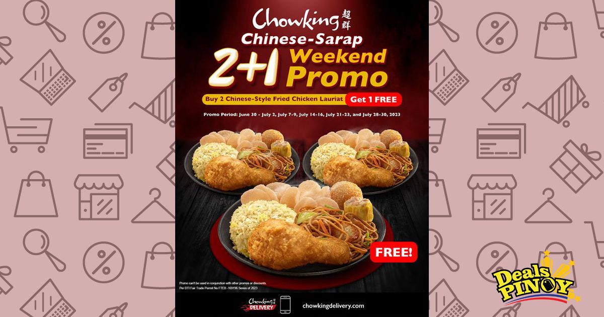 Chowking - Buy 2 Get 1 Weekend Promo | Deals Pinoy