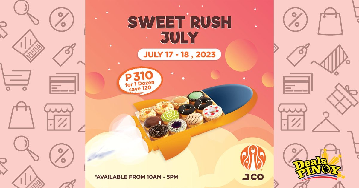 J.CO Donuts and Coffee - Sweet Rush July Promo | Deals Pinoy