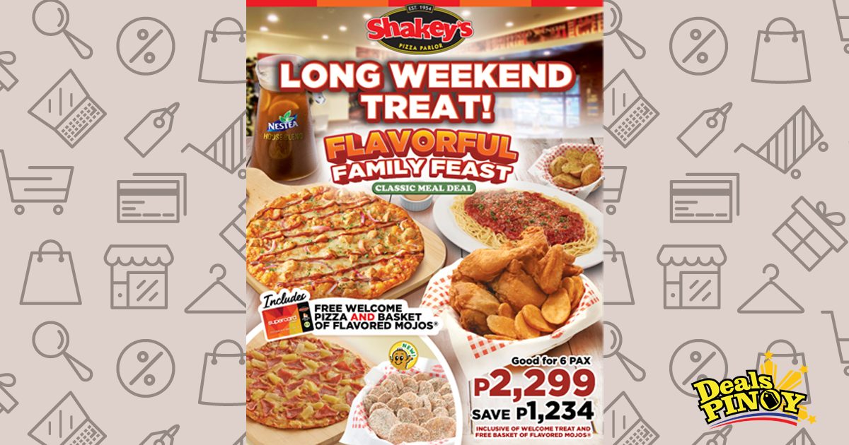 Shakey's Flavorful Family Feast Long Weekend Treat | Deals Pinoy