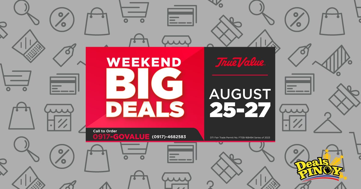 True Value Hardware Weekend Big Deals | Deals Pinoy