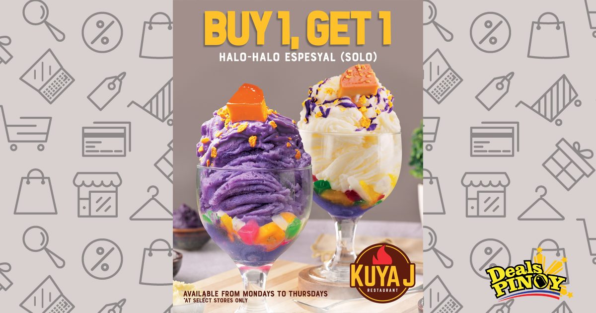 Kuya J Restaurant Buy 1 Get 1 Halo Halo Promo | Deals Pinoy