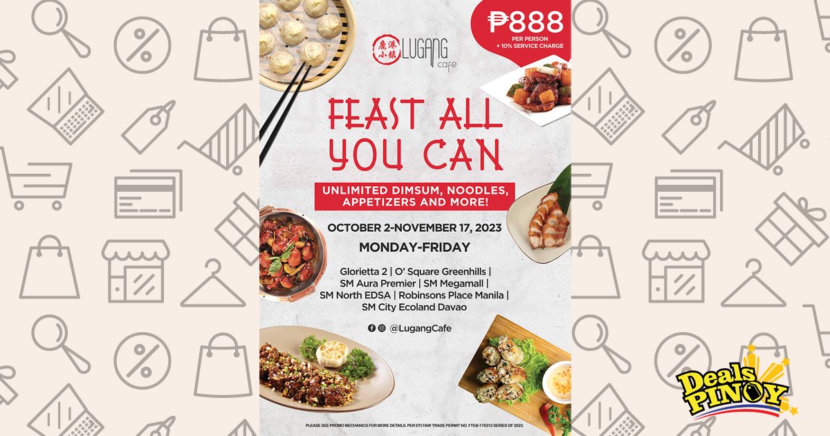 Lugang Cafe Feast All You Can Deal | Deals Pinoy