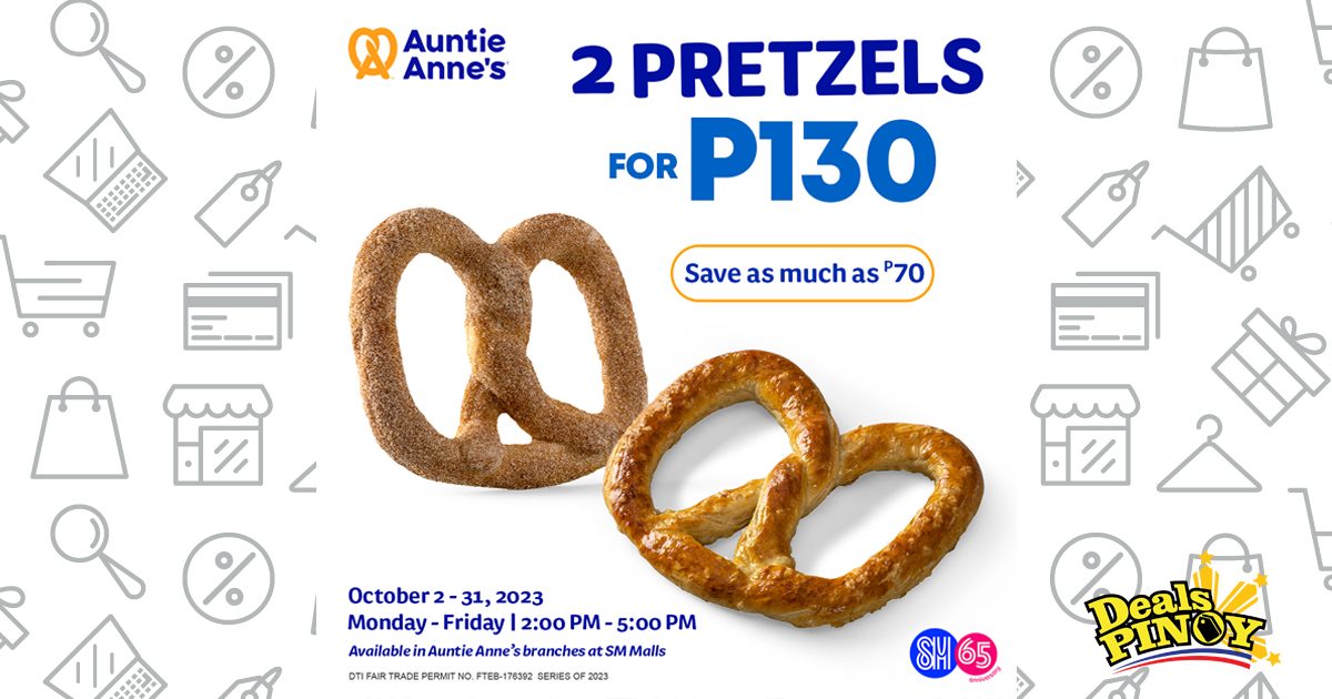 Auntie Anne's 2 Pretzels For P130 Promo | Deals Pinoy