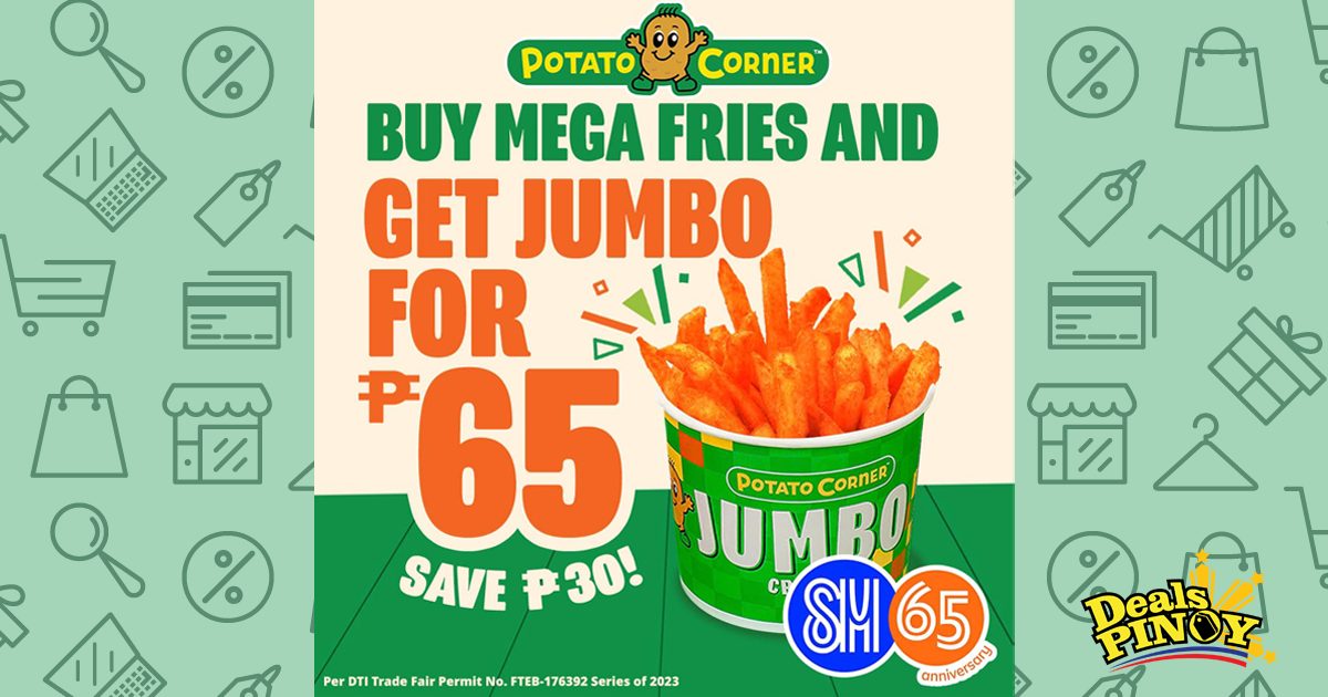 Potato Corner Get Jumbo Fries For P65 Promo | Deals Pinoy